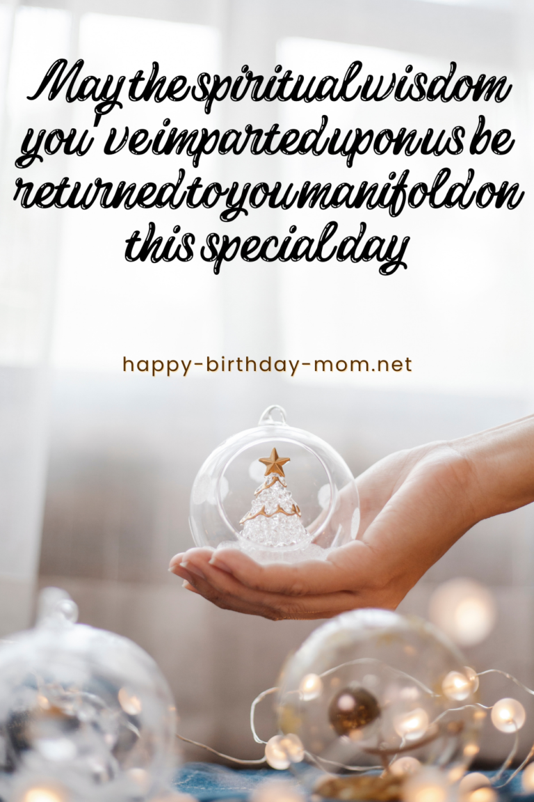 100 Spiritual Birthday Wishes For Mom: A Divine Celebration of Love